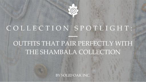 Collection Spotlight: Ideas that Pair Perfectly with our Shambala Coll ...